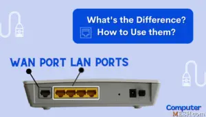 LAN Port vs WAN Port: What's the Difference? How to Use?