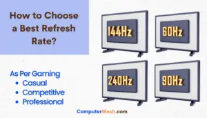 How to Choose the Best Refresh Rate for Gaming?